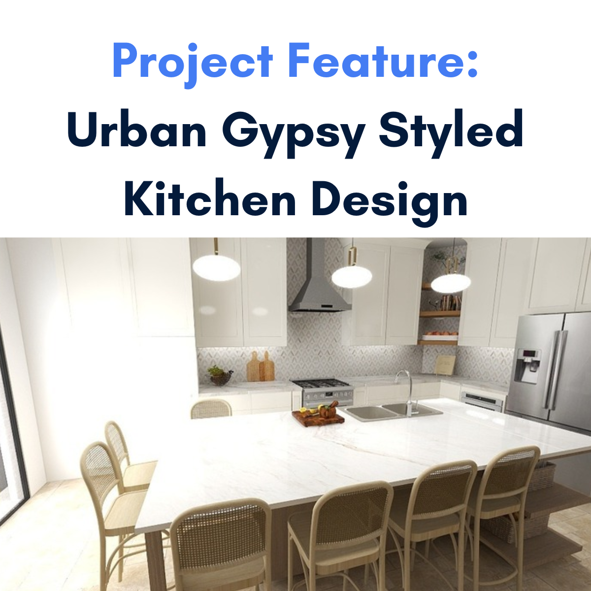 Project Feature: Urban Gypsy Styled Kitchen Design - 4Dbiz